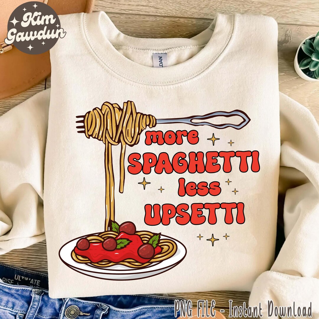 More Spaghetti Less Upsetti Png, Trendy Pasta Quote Png, Foodie Png ...