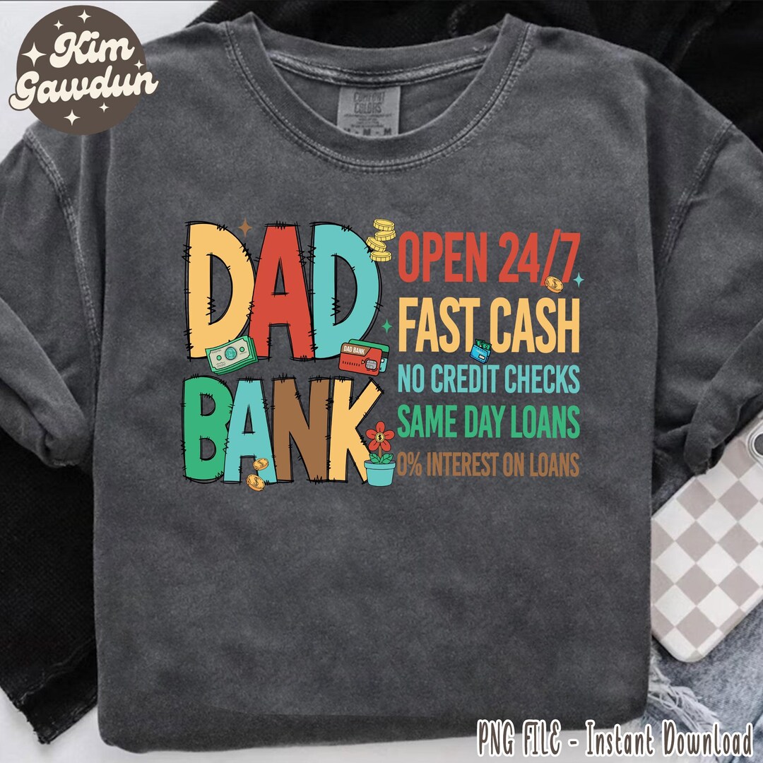 Dad Bank Png, Bank of Dad Png, Father's Day Png, Funny Dad PNG ...