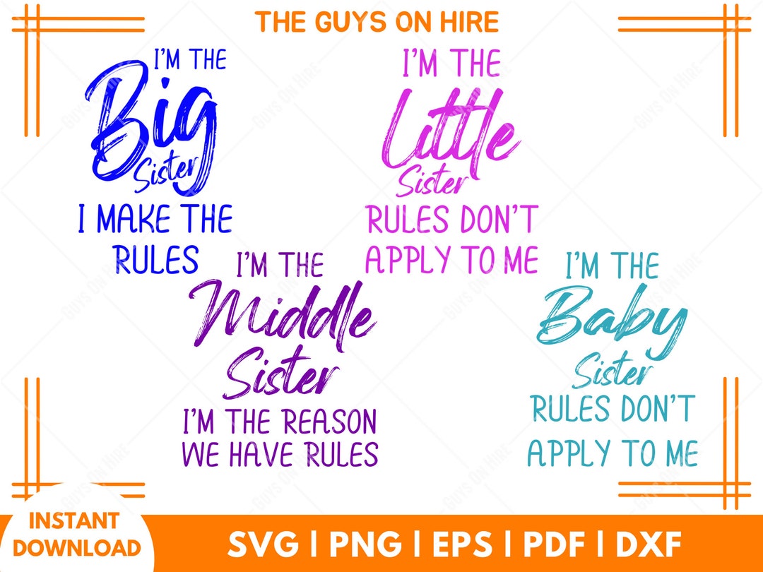 Big Sister Rules Svg, Middle Sister Svg, Littler Sister Svg, Baby ...
