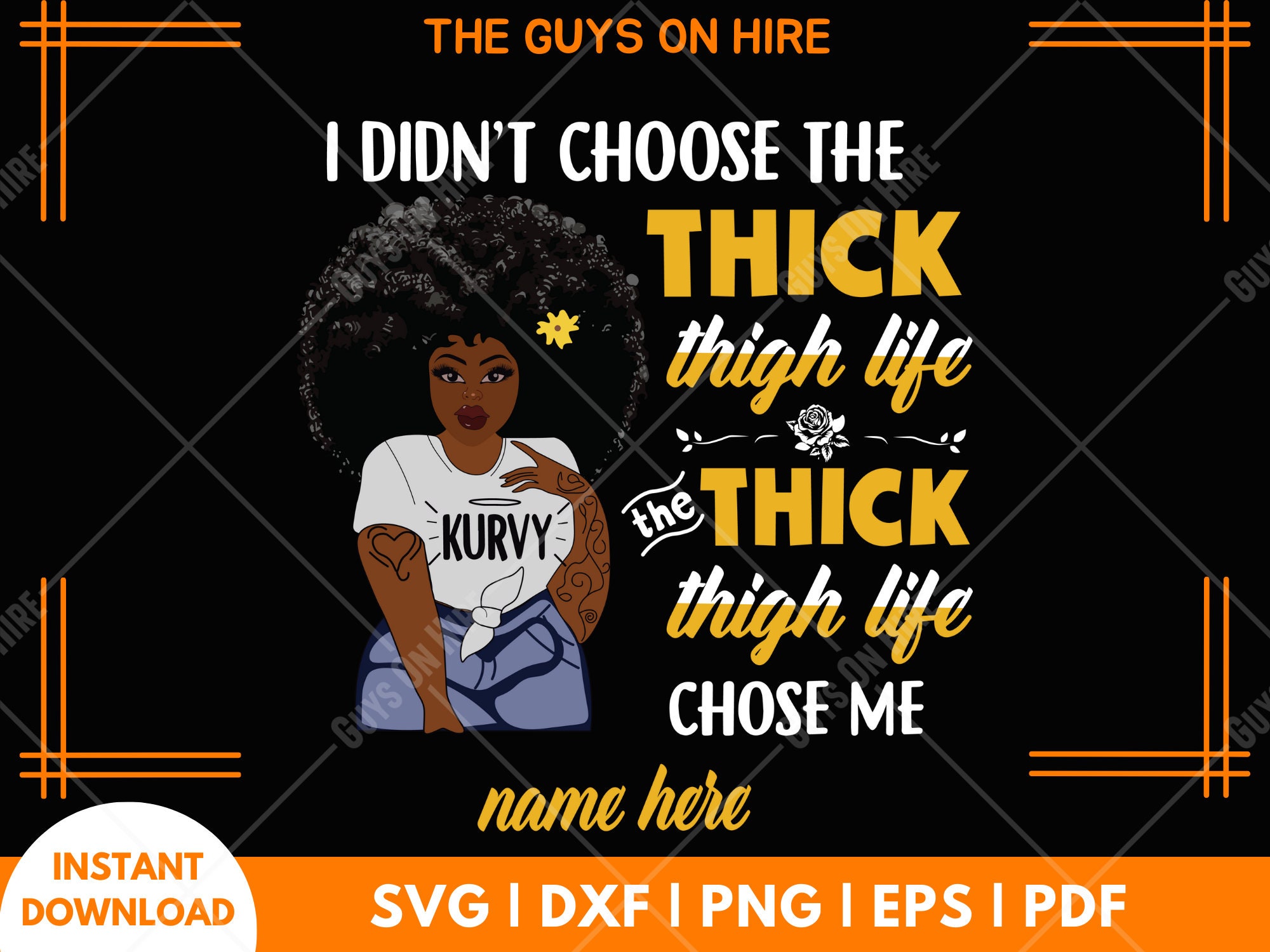 I Didnt Choose The Thick Thigh Life Thick Thigh Life Choose Me Girl Shirts Vinyl Printing Svg