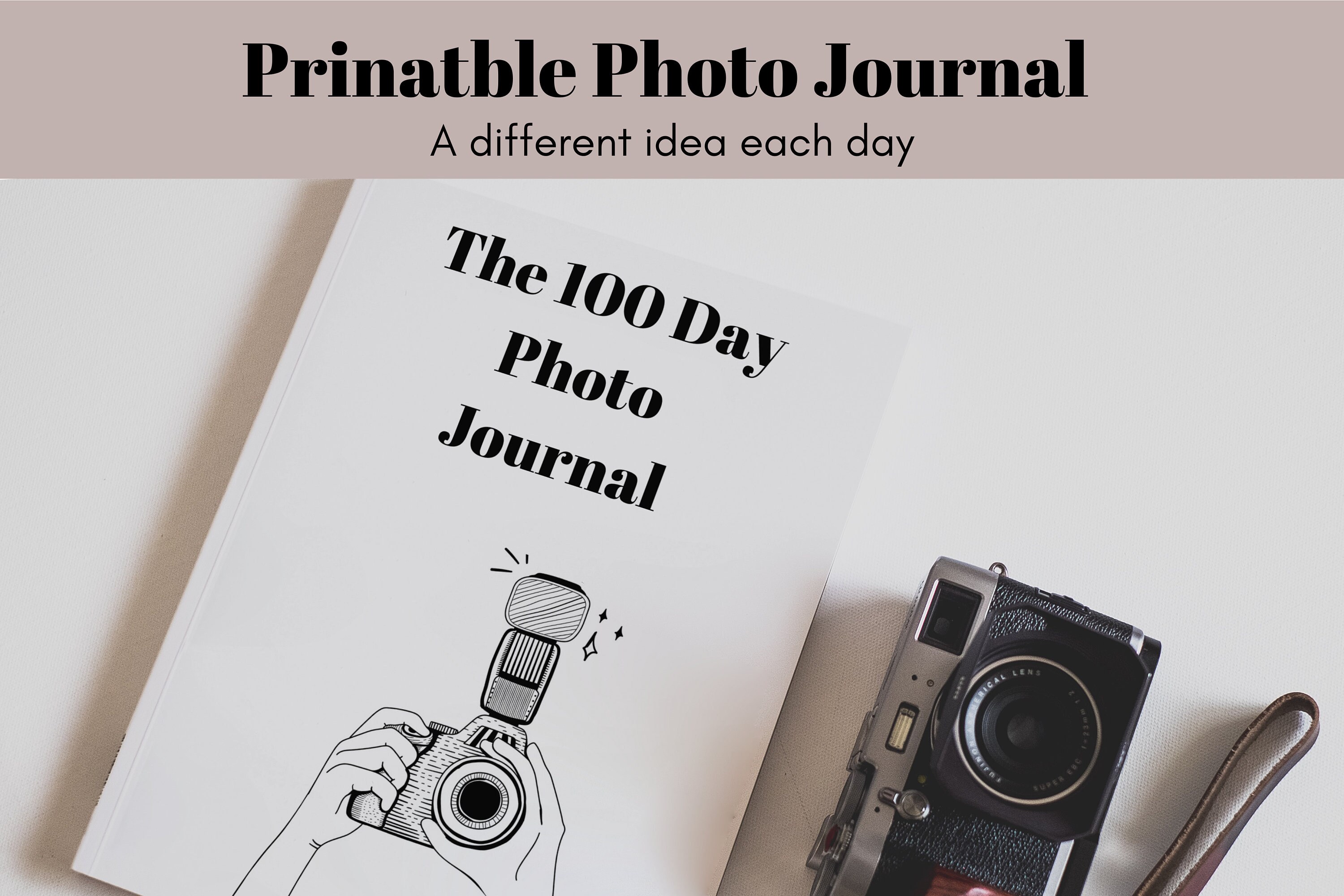 Photo Prompt Journal Printable Photography Challenge 100 Day Photo ...