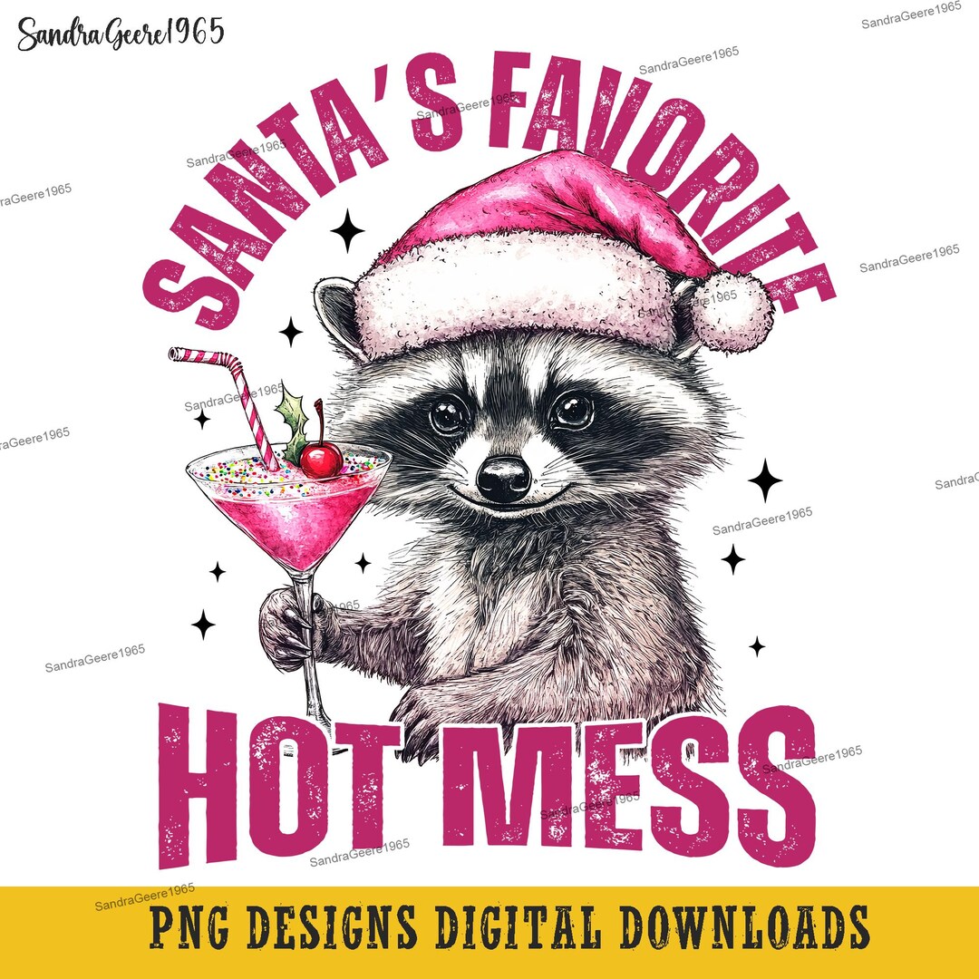Santa's Favorite Hot Mess PNG, Funny Christmas Raccoon Png, Christmas ...