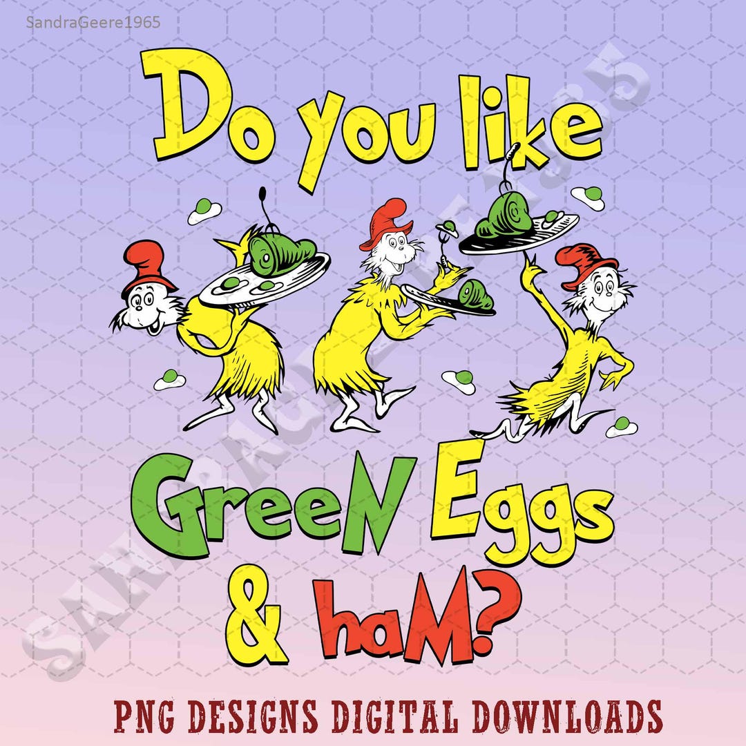 Buy Green Eggs and Ham Png, Dr Seuss Png, Do You Like Green Eggs and ...