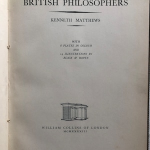 British Philosophers by Kenneth Matthews Published by William Collins ...