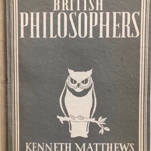 British Philosophers by Kenneth Matthews Published by William Collins ...