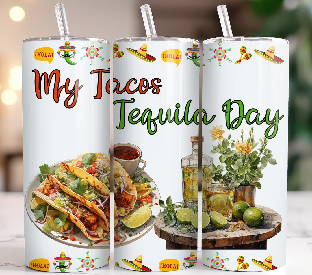 Tequila Celebration Tacos Tumbler Wrap Sublimation Fiesta Theme Tequila ...