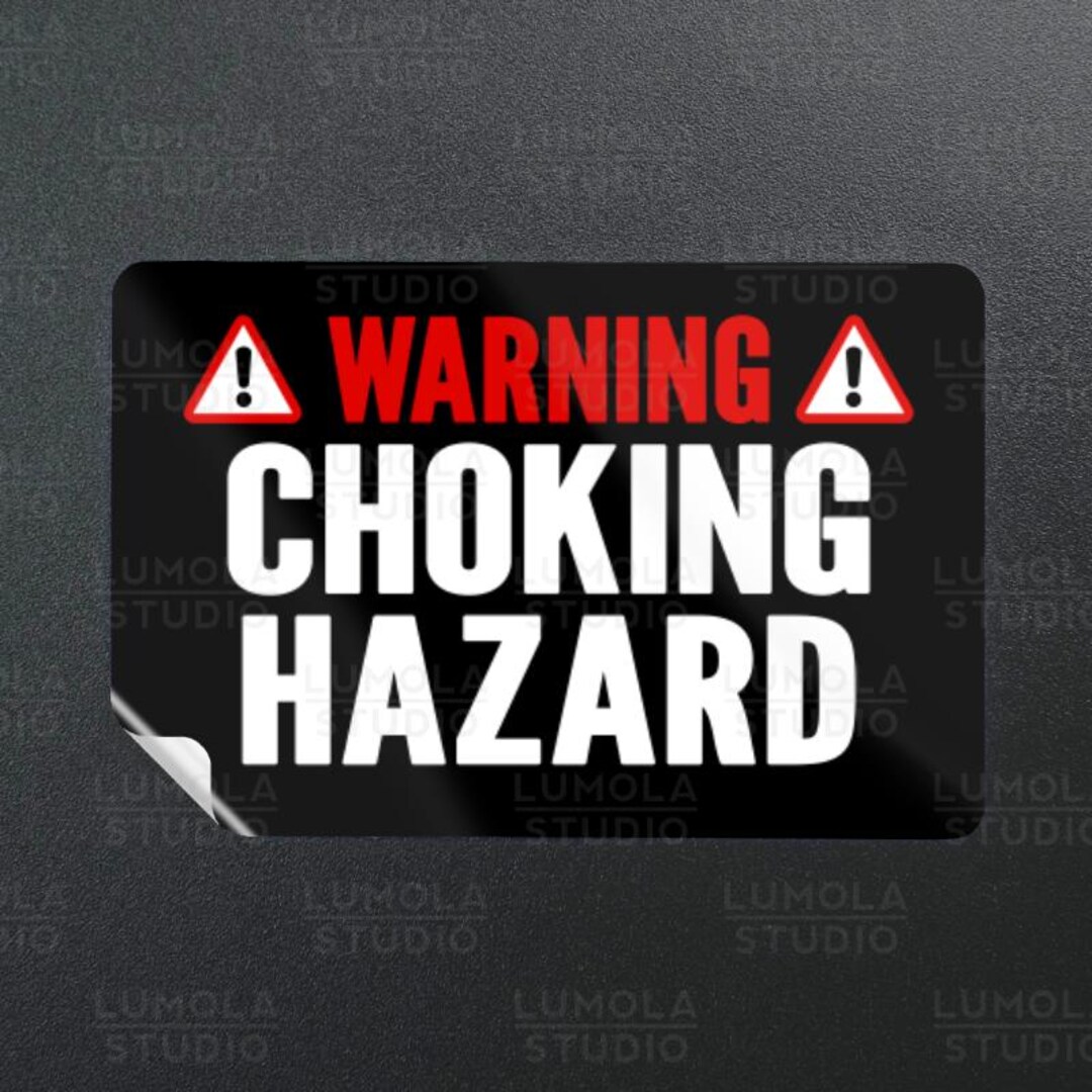 Warning Choking Hazard Sign Notice Funny Meme Parody Novelty Morale ...