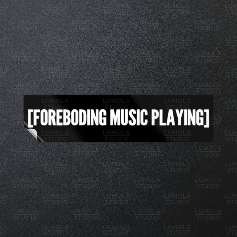 Foreboding Music Playing Subtitles Meme Funny Parody Novelty Morale Sticker 1x4 , Sticker ...
