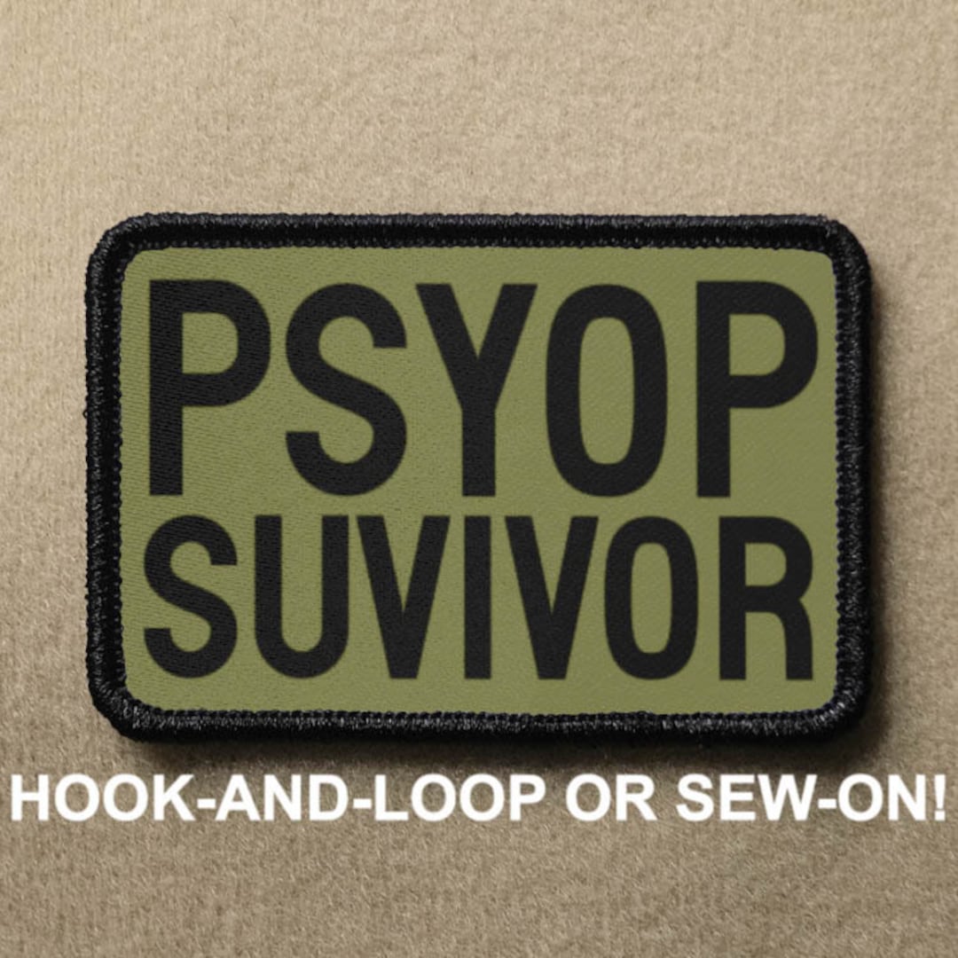 Psyop Survivor Psychological Operation Meme Funny Novelty Morale Patch - Hook and Loop or Sew on ...