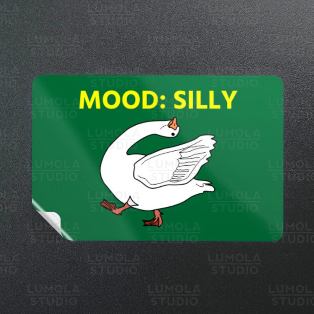 Silly Goose Mood Silly Meme Funny Parody Novelty Morale Sticker ...