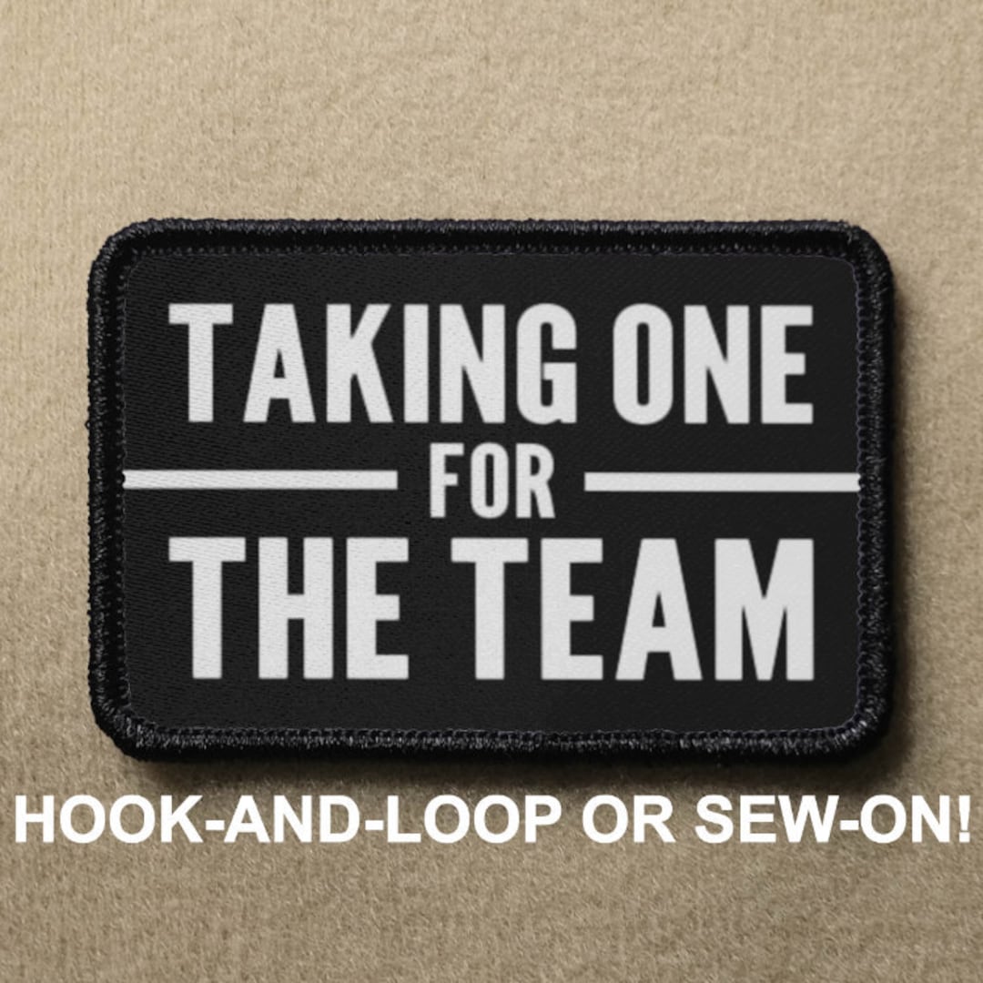 Taking One for the Team Teamwork Meme Funny Novelty Morale Patch - Hook ...