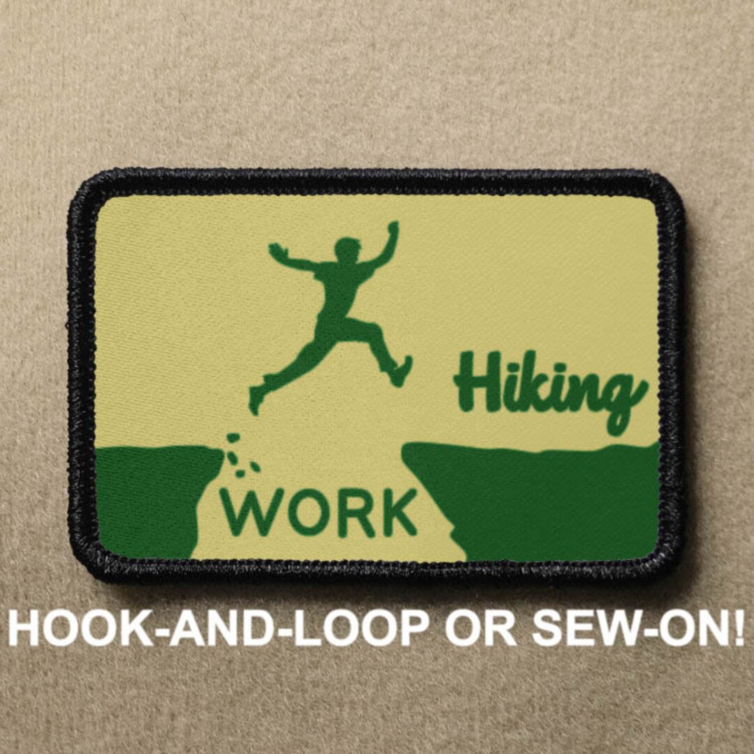 Work Jump Hiking Hiker Sign National Parks Funny Novelty Morale Patch ...