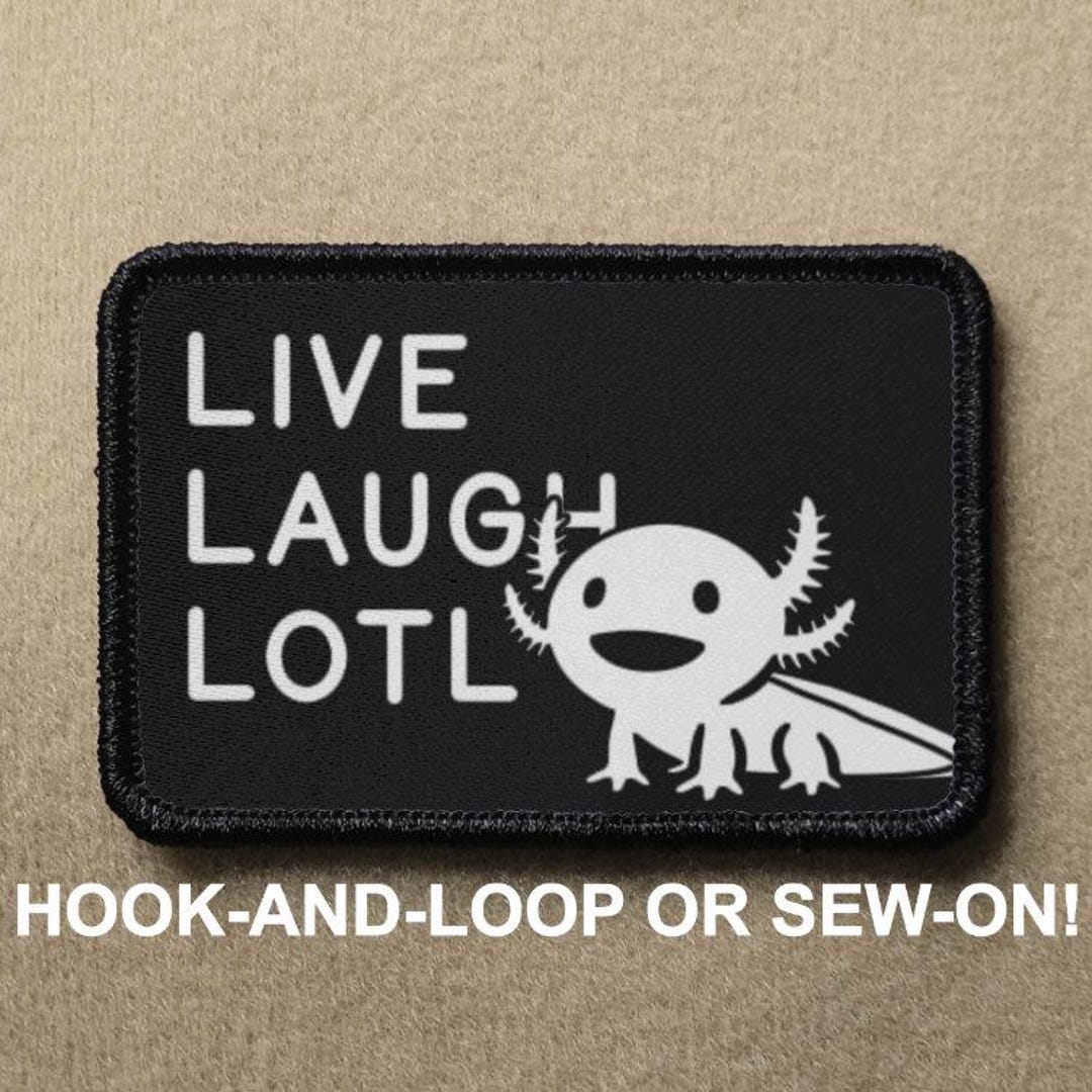 Live Laugh Lotl Axolotl Animal Live Laugh Love Meme Funny Novelty ...