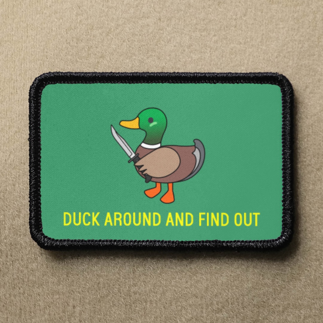 Duck Around and Find Out FAFO Meme Funny Parody Novelty Hook and Loop ...