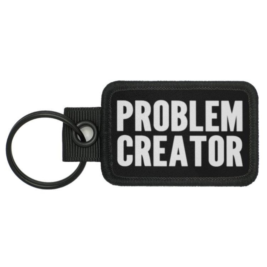 Problem Creator Funny Meme Novelty Morale Keychain - Etsy