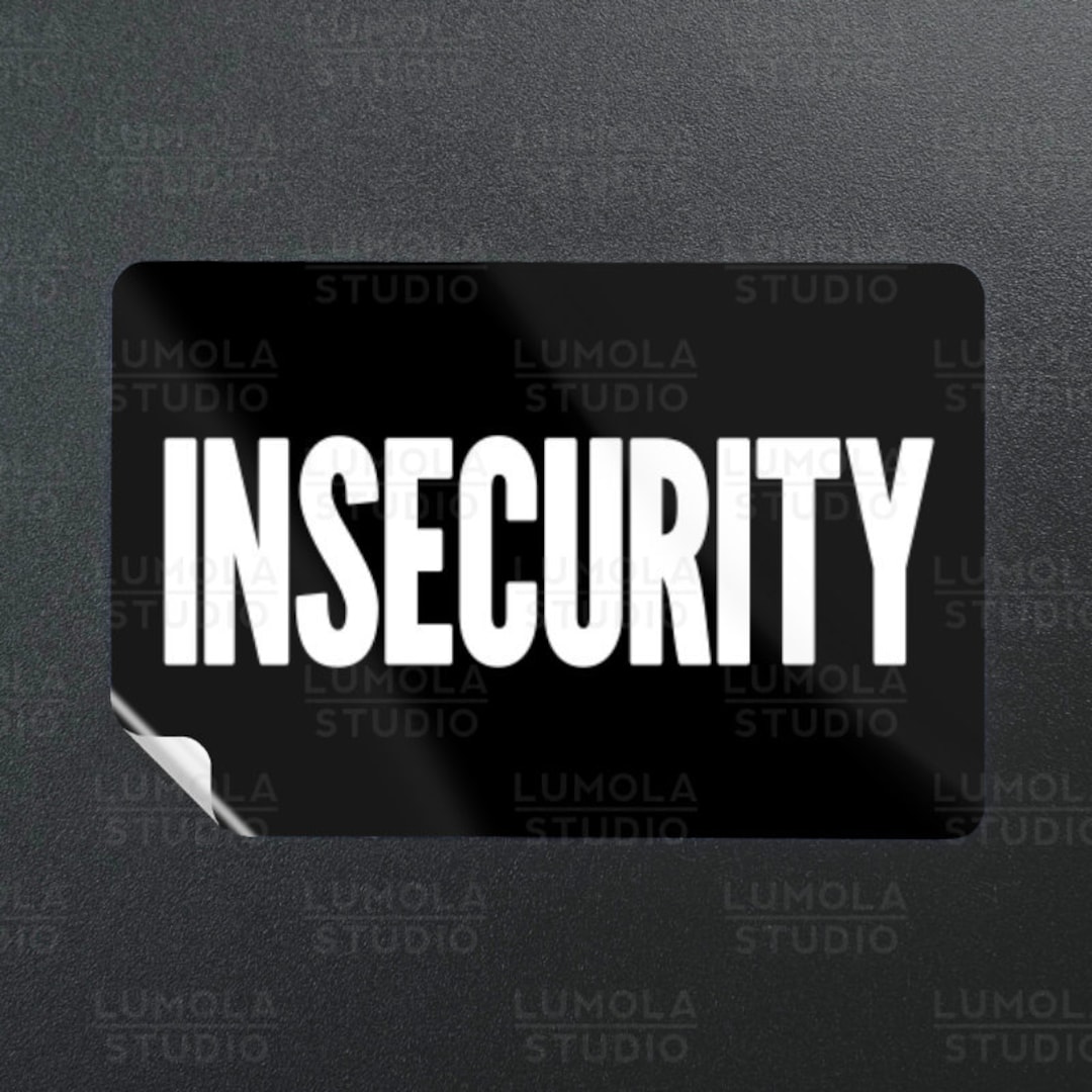 Insecurity Security Mental Health Meme Funny Parody Novelty Morale ...