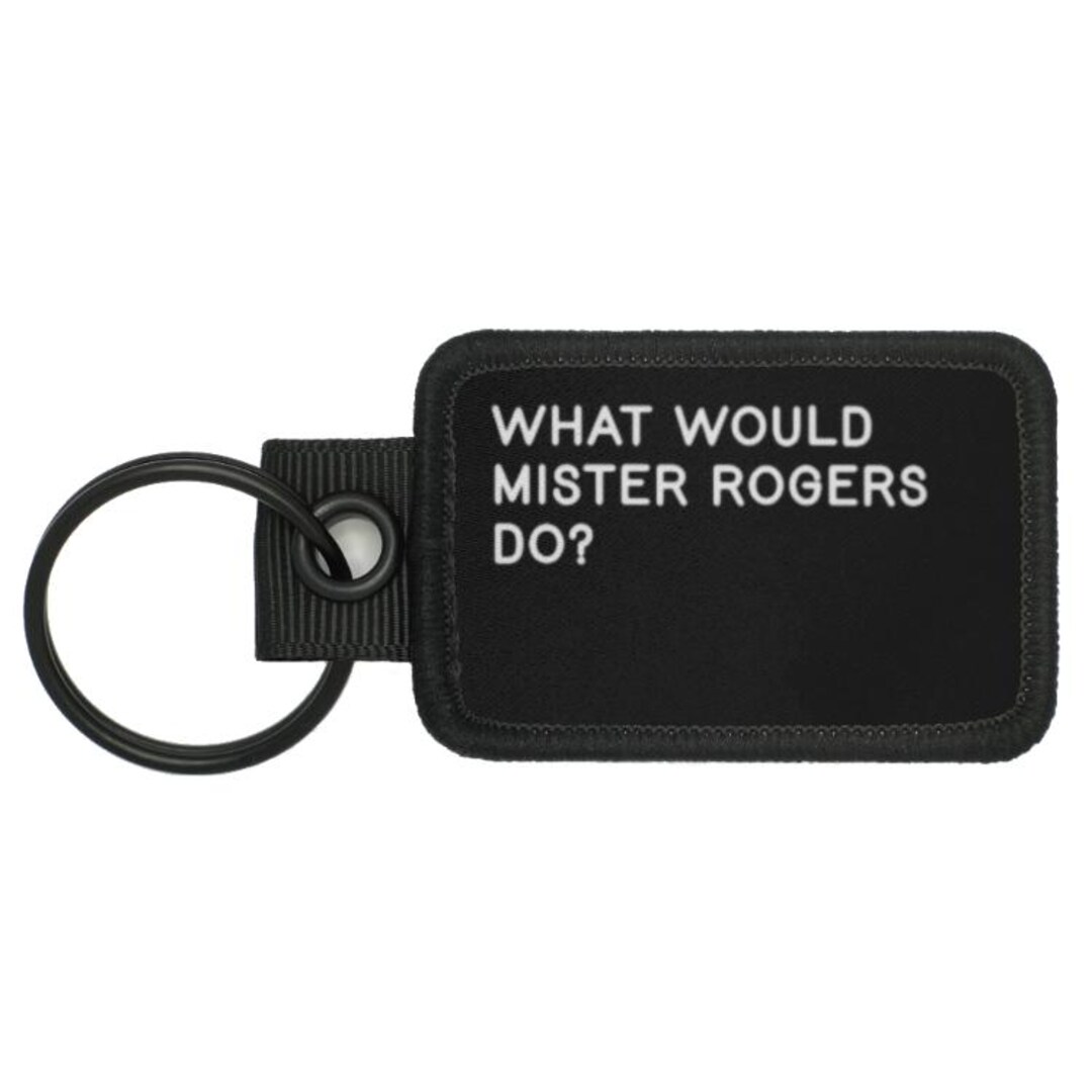 What Would Mister Rogers Do Novelty Meme Morale Keychain - Etsy