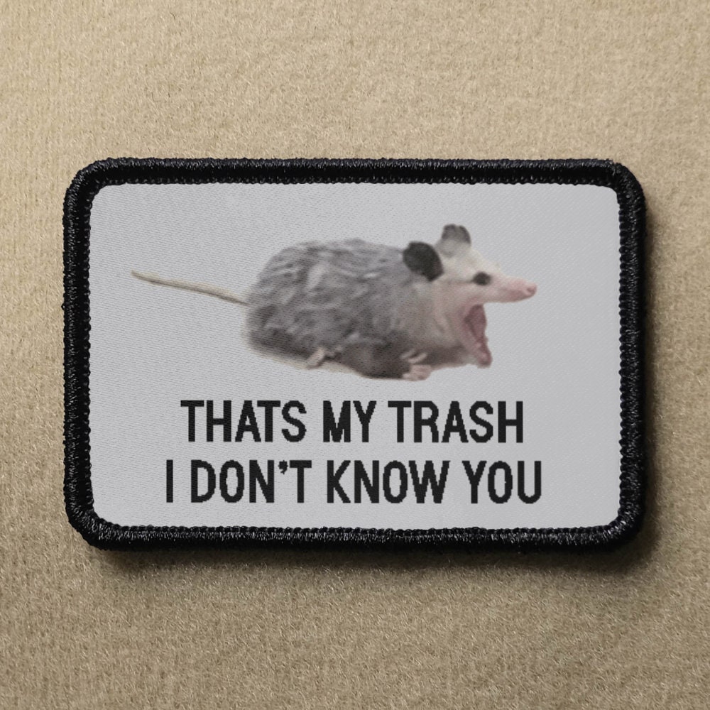 Thats My Trash I Dont Know You Screaming Possum Opossum Meme - Etsy