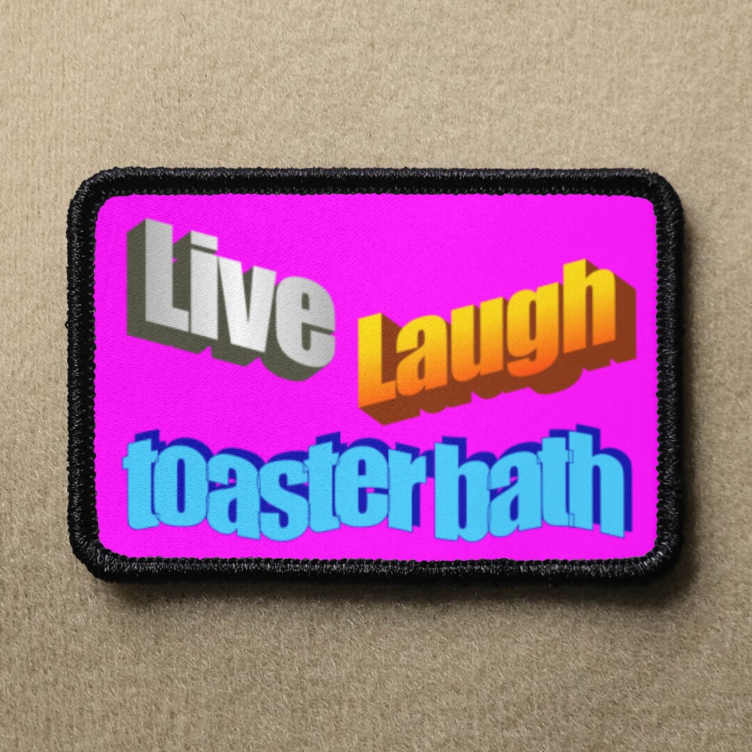 Live Laugh Toaster Bath Word Art Cringe Meme Parody Novelty Hook and ...