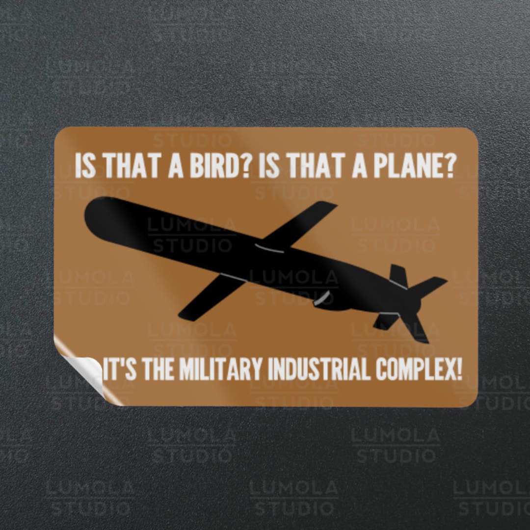 Is That A Bird Plane Military Industrial Complex Funny Parody Novelty ...