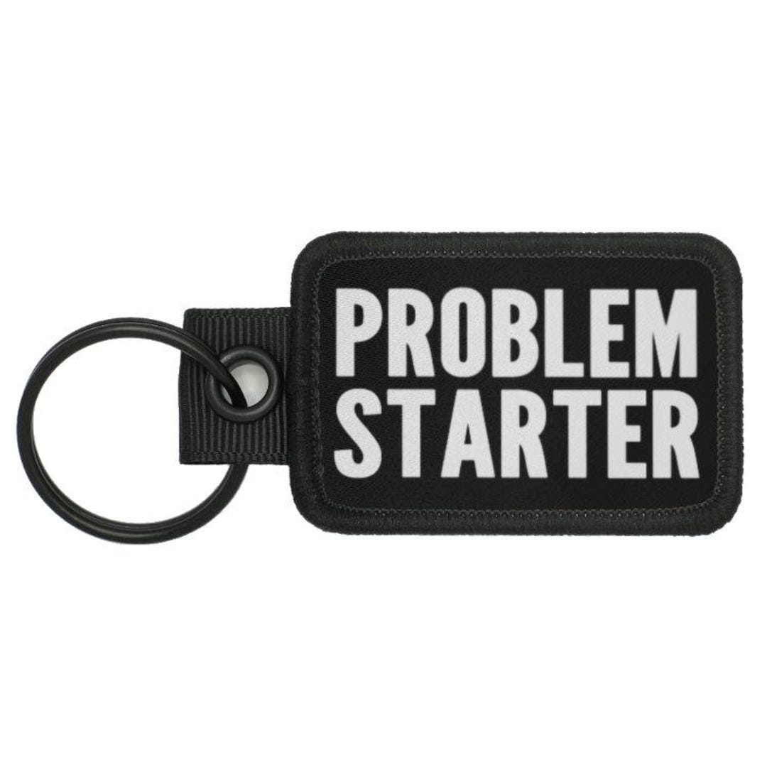 Problem Starter Funny Meme Novelty Morale Keychain - Etsy