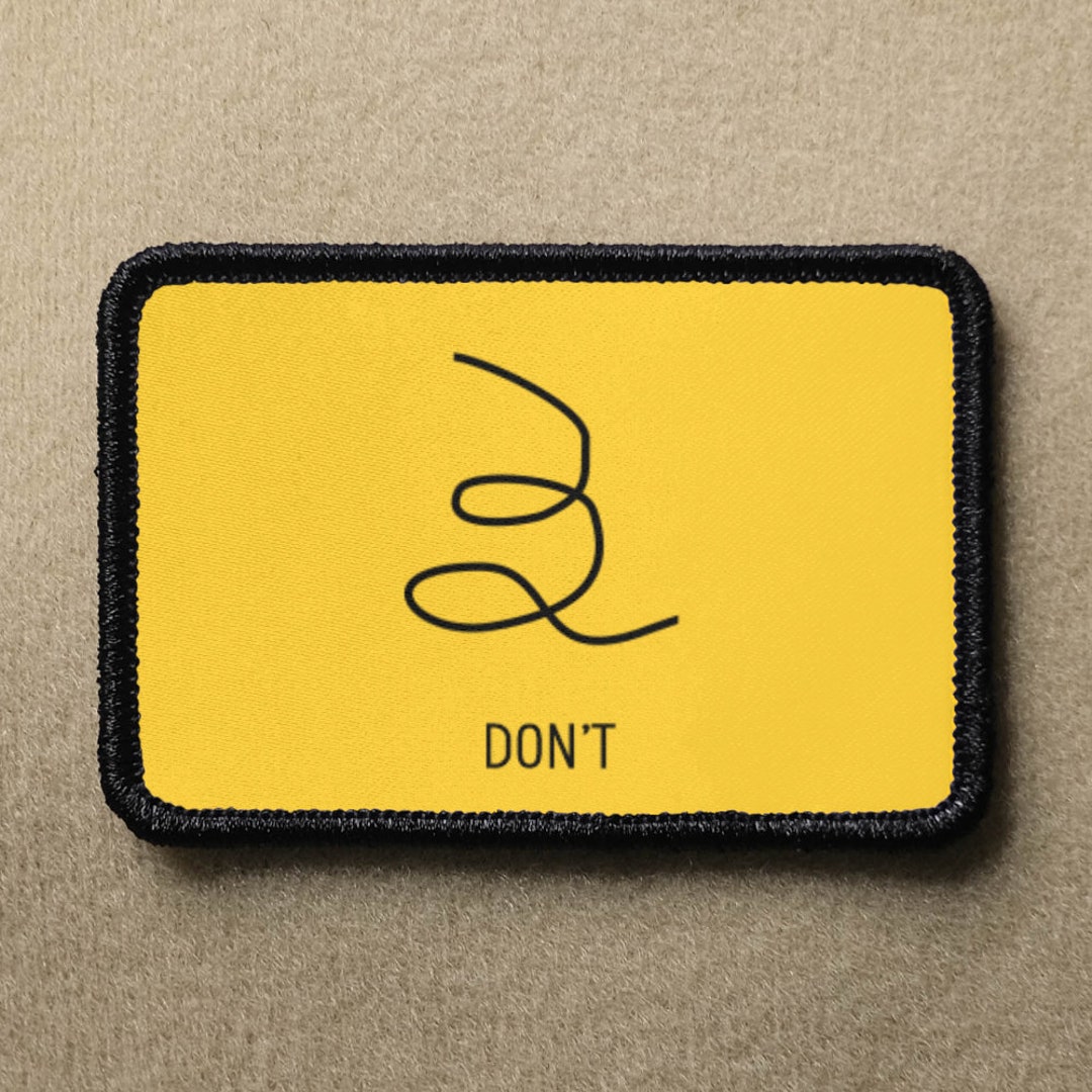 Dont Don't Tread on Me Snake DTOM Gadsden Funny Parody Hook and Loop Morale Patch PATCHRIOT ...