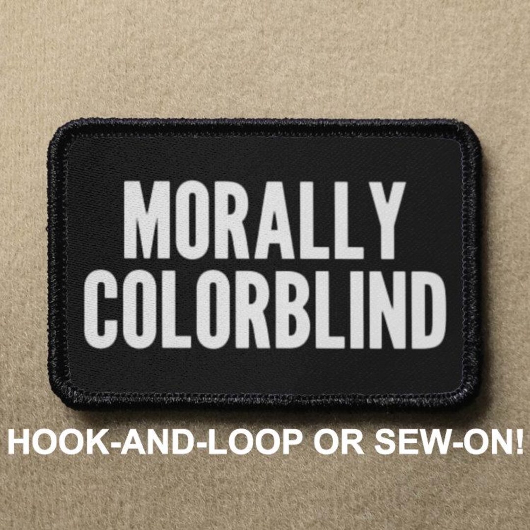 Morally Colorblind Funny Meme Novelty Morale Patch - Hook and Loop or ...