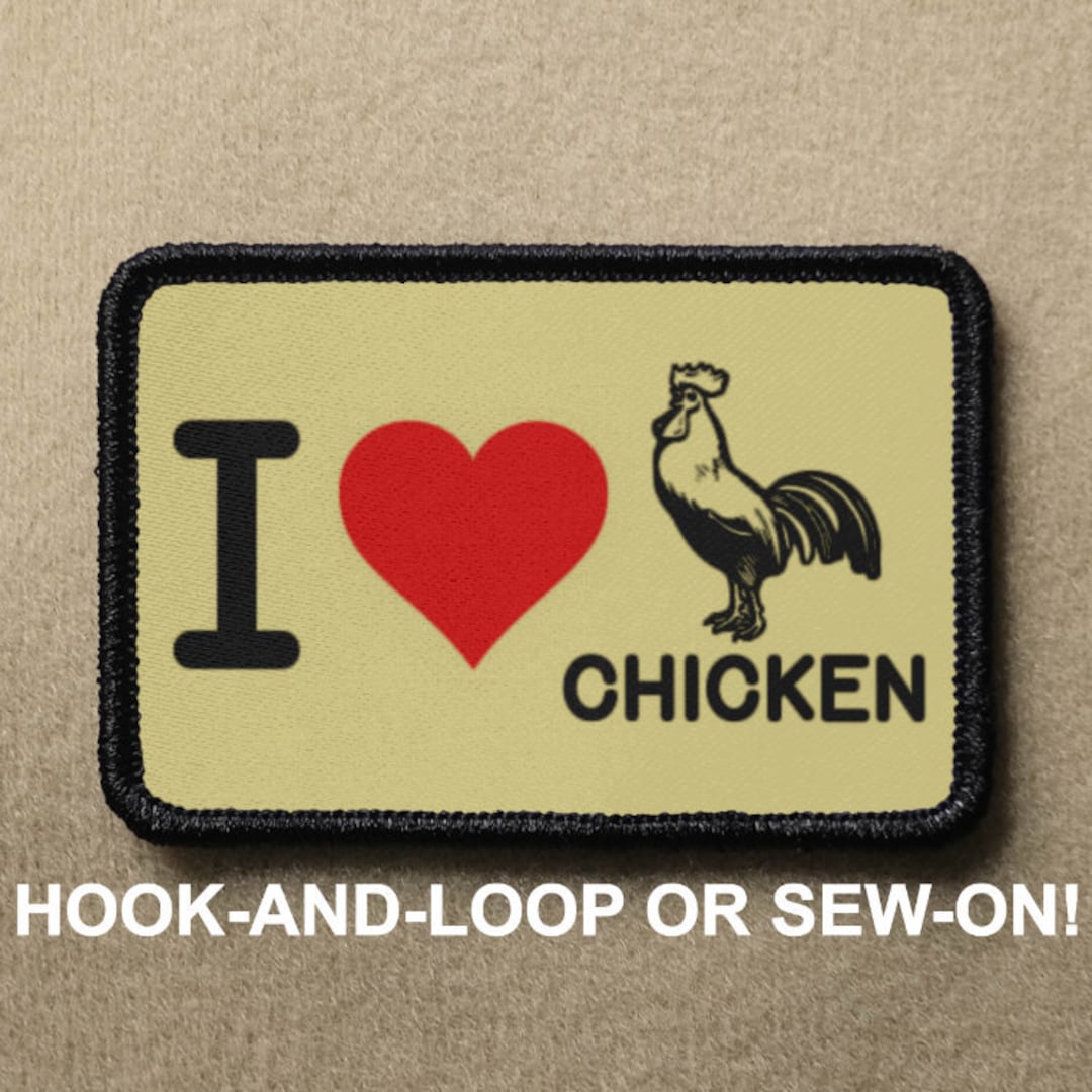 I Love Chicken Rooster Meme Funny Novelty Morale Patch - Hook and Loop ...