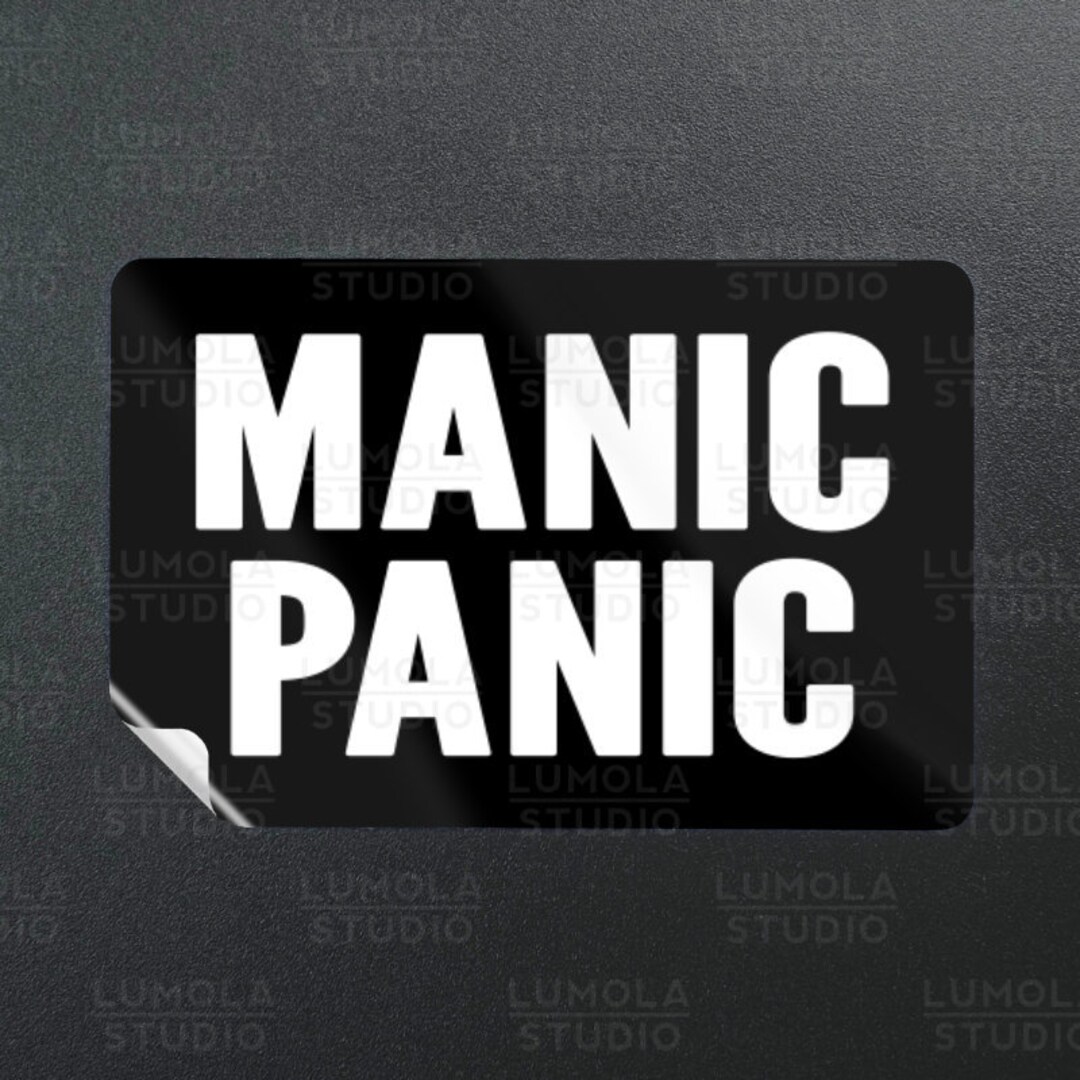 Manic Panic Mania Mental Health Meme Funny Parody Novelty Morale Sticker, Sticker Collection by ...