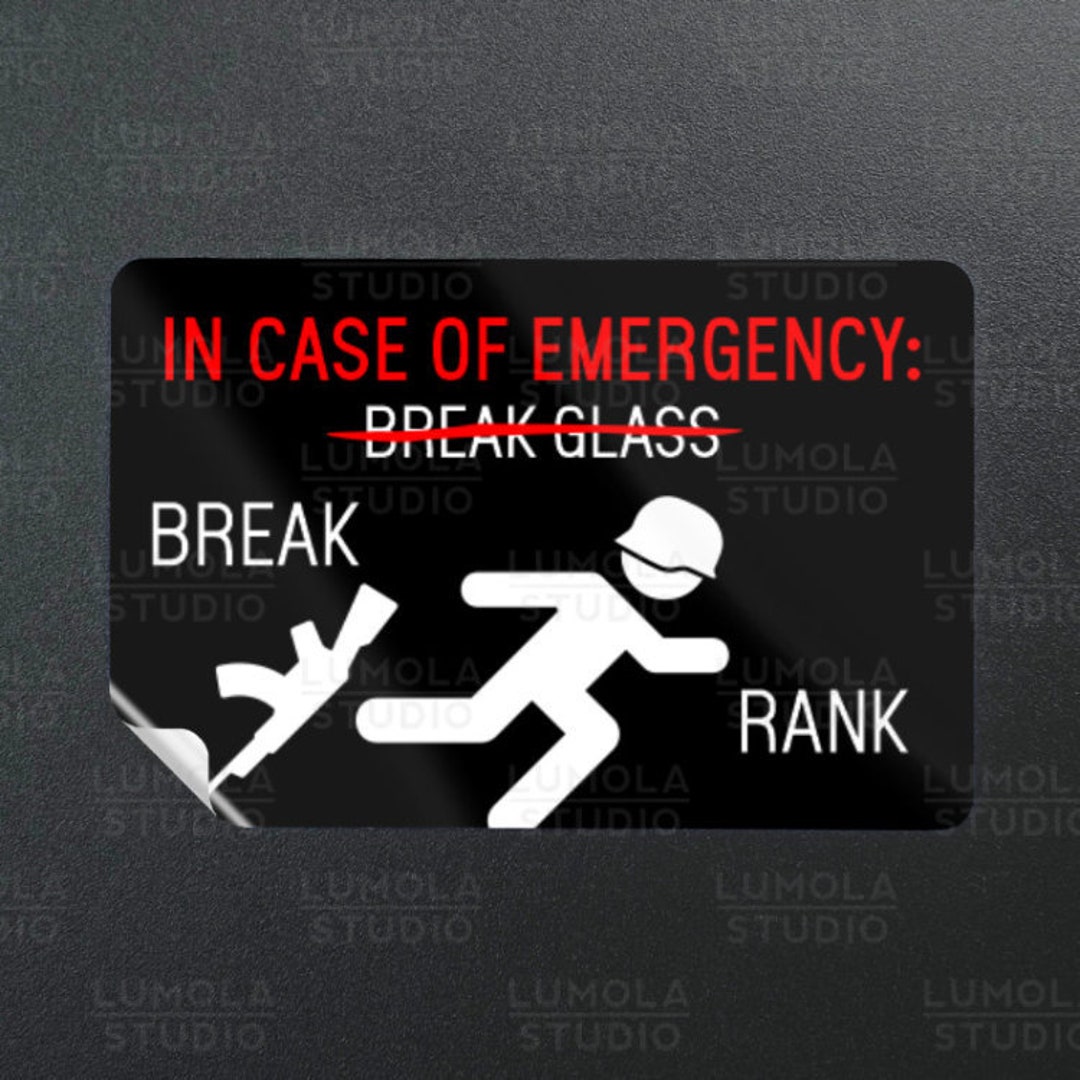 In Case of Emergency Break Rank Soldier Military Funny Parody Novelty ...