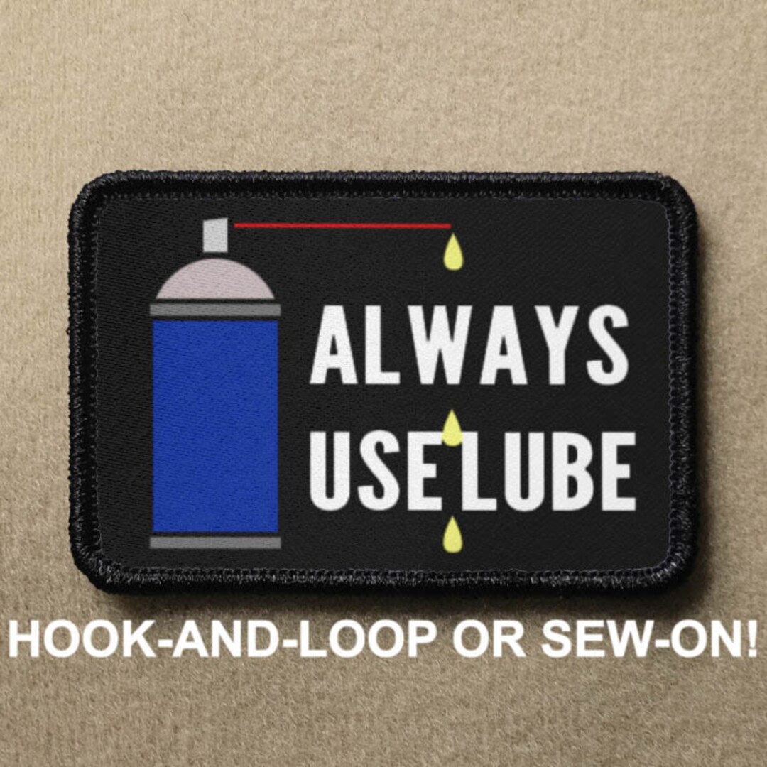Always Use Lube Lubricant Oil Silicone Grease Funny Novelty Morale ...
