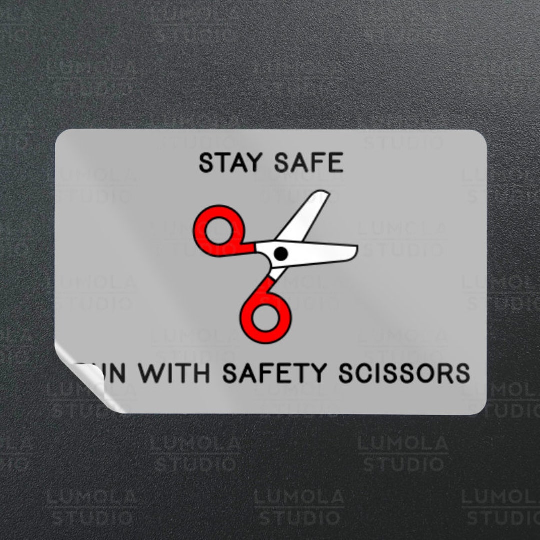 Stay Safe Run With Safety Scissors Funny Parody Novelty Morale Sticker ...