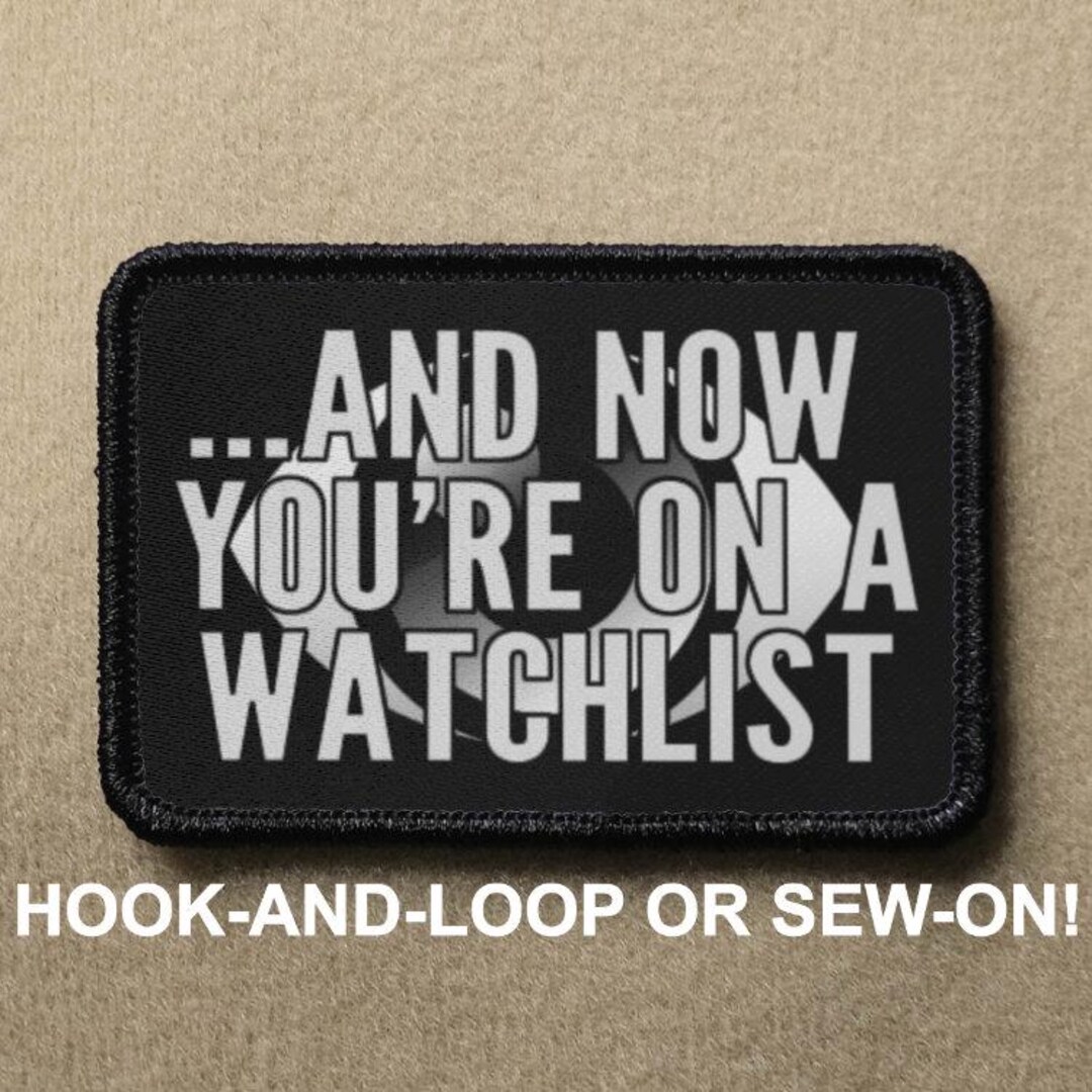 And Now Youre on A Watchlist Mass Surveillance Funny Meme Novelty ...