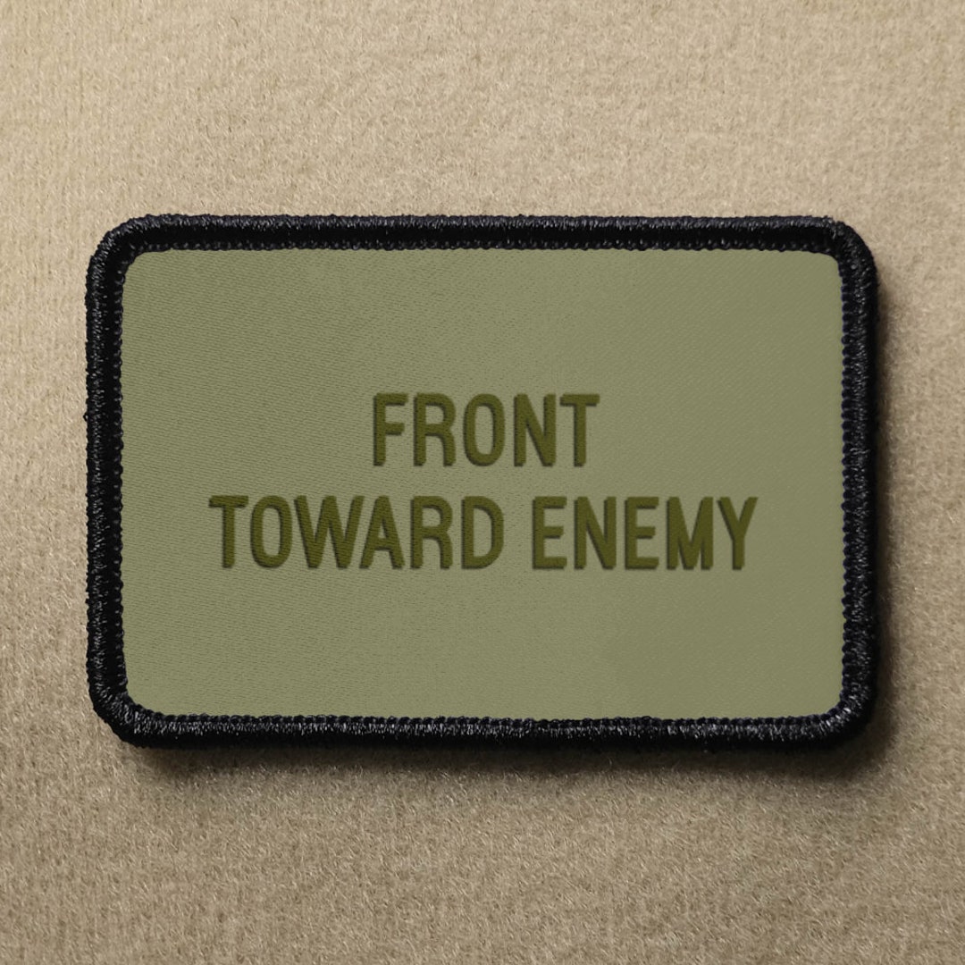 Front Toward Enemy Claymore Meme Funny Parody Novelty Hook and Loop Morale Patch PATCHRIOT ...