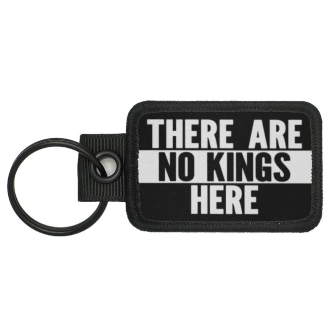 There Are No Kings Here Funny Meme Novelty Morale Keychain - Etsy