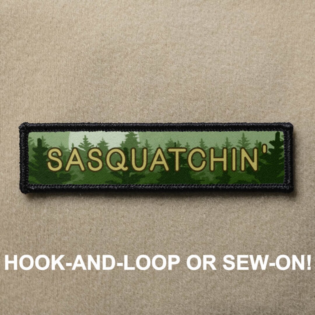 Sasquatchin #2 Sasquatch Bigfoot Cryptid Meme Funny Novelty Morale Patch - Hook and Loop or Sew ...