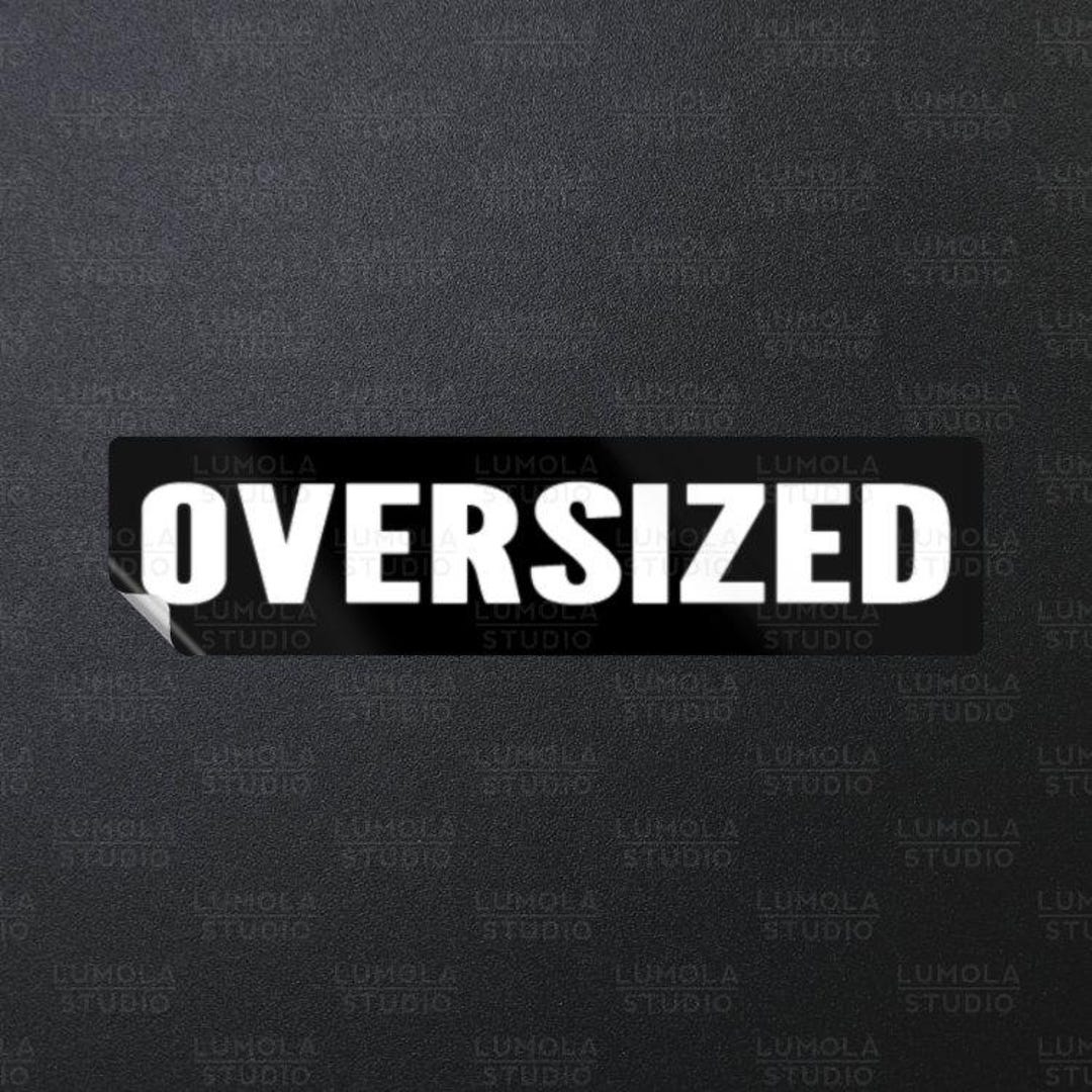 Oversize Warning Wide Load Funny Meme Novelty Morale Sticker 1x4 ...