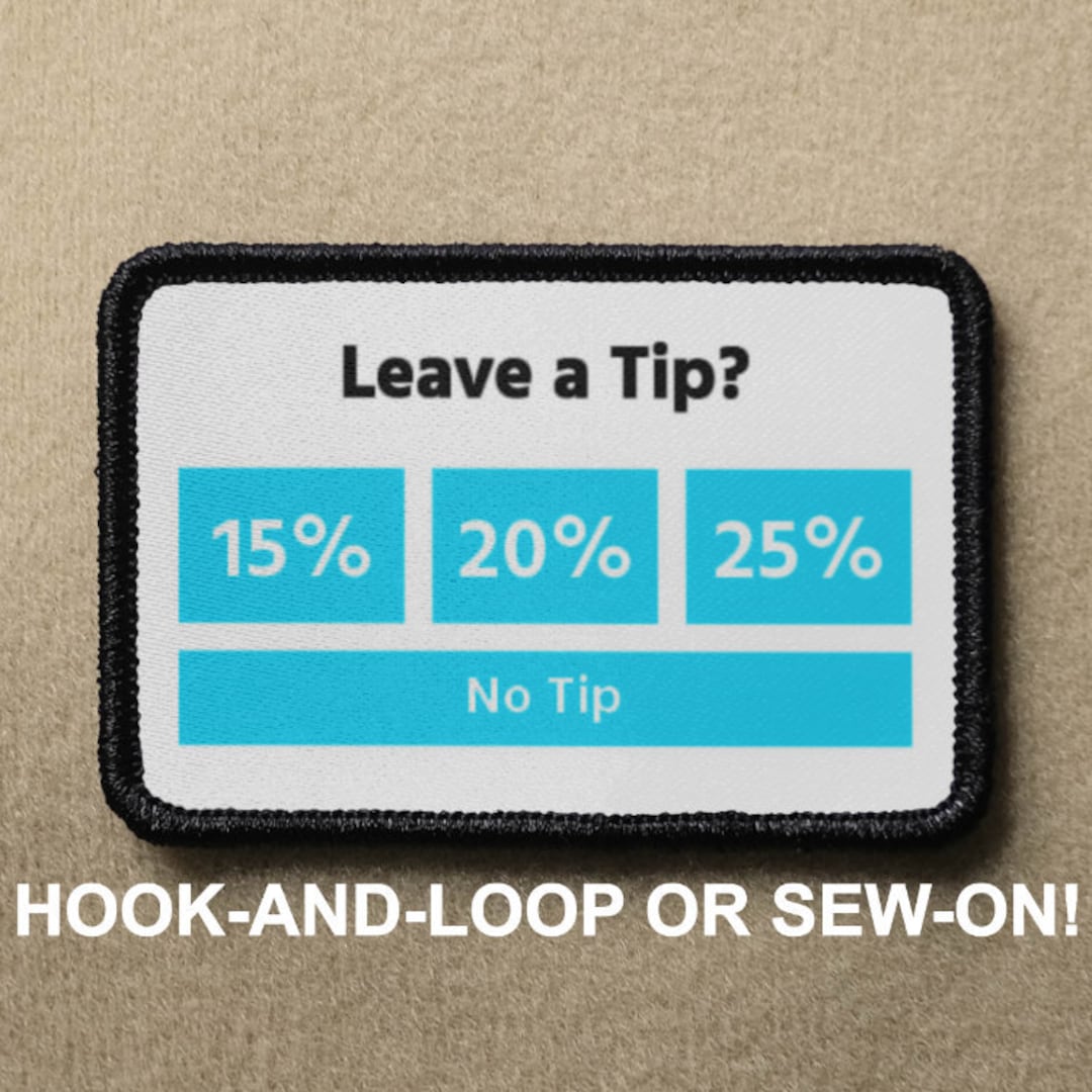 Leave A Tip Tipping Restaurant Service Meme Funny Novelty Morale Patch ...
