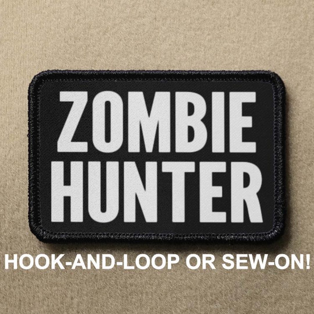 Zombie Hunter Undead Funny Meme Novelty Morale Patch - Hook and Loop or ...