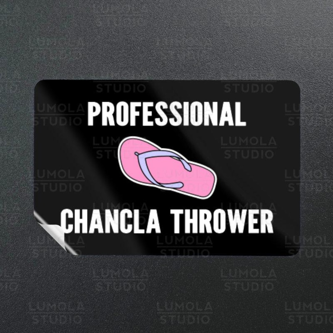 Professional Chancla Thrower Sandals Shoe Hispanic Meme Funny Parody ...