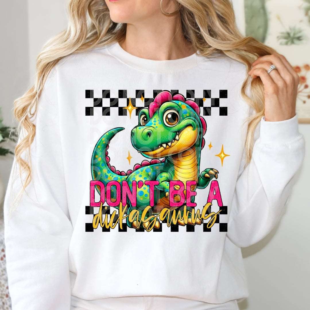 Don't Be A Dickasaurus 1481 Ready to Press DTF Transfer Full Color - Etsy