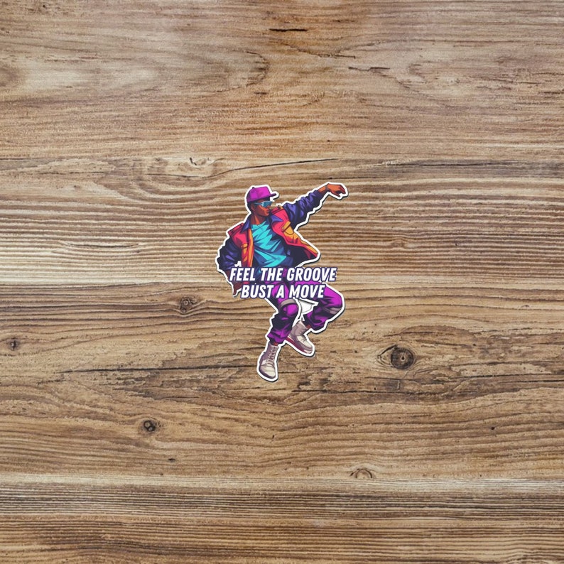 Throwback 80s Breakdancer Vinyl Sticker | Feel a Groove Bust a Move ...