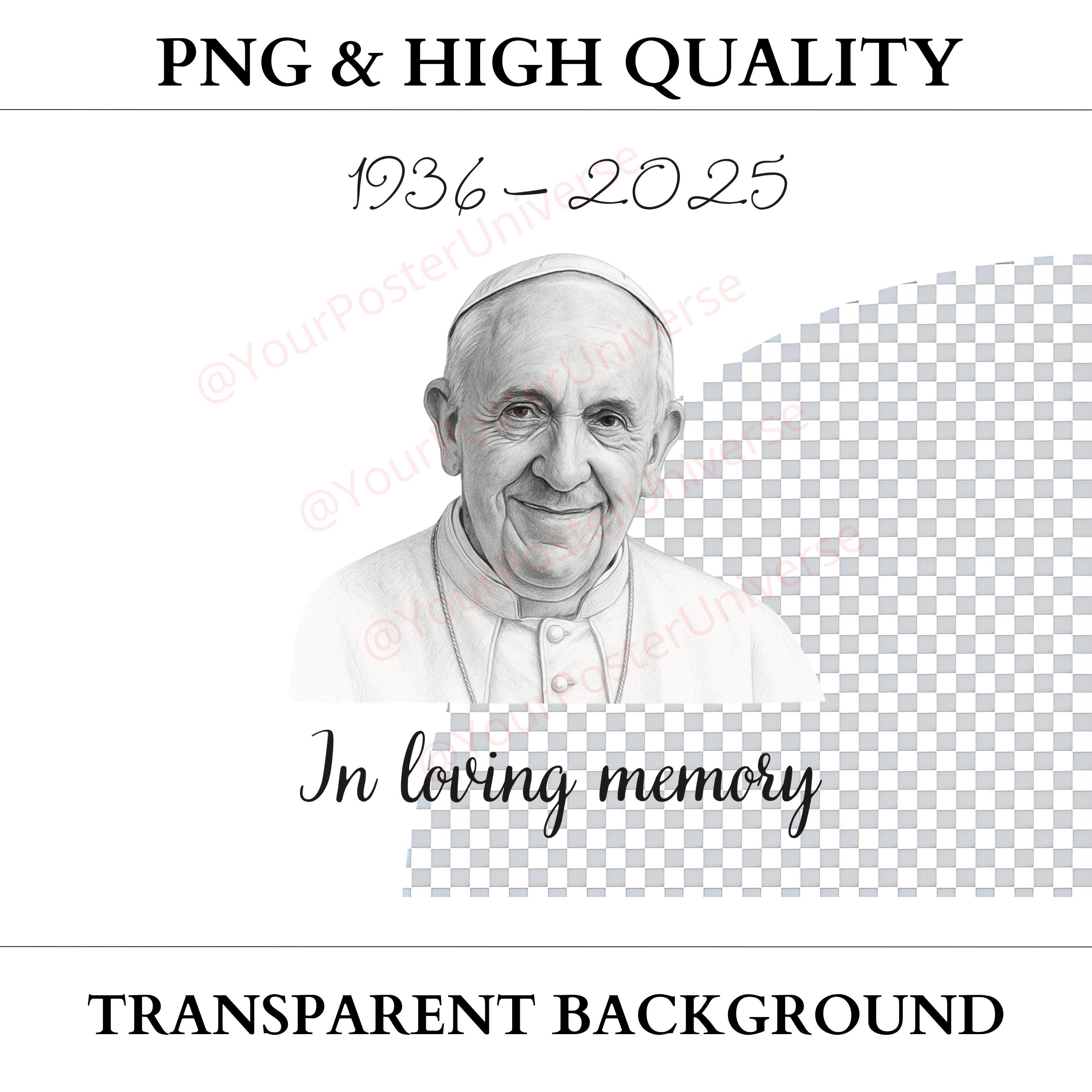 Pope Francis PNG | in Loving Memory Digital Art | RIP 1936-2025 ...