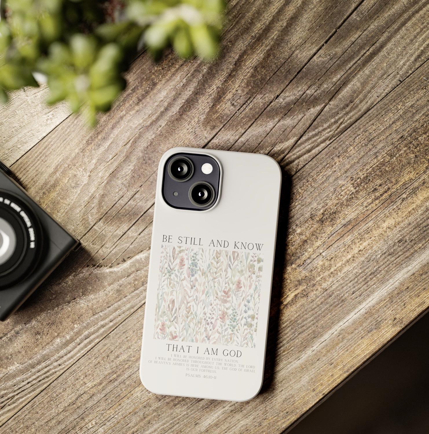 Be Still and Know Phone Case- Christian Phone Case- iPhone 15, 14, 13 ...