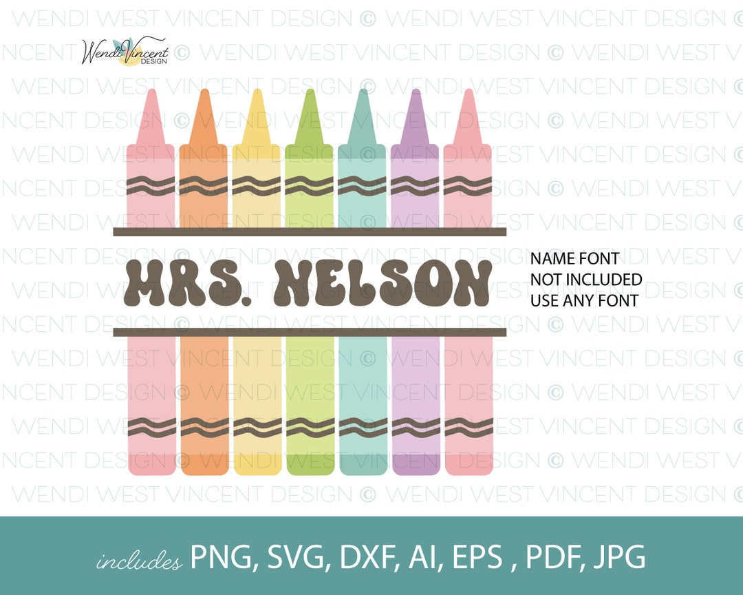 Teacher Name SVG File, Split Monogram With Pastel Crayons, Sublimation ...
