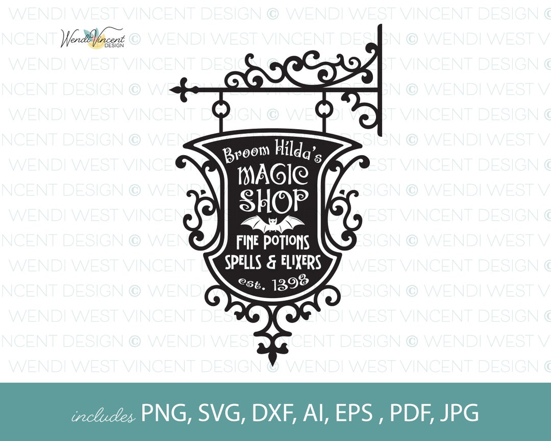 Broom Hilda's Magic Shop Sign Halloween SVG File, All Common Files Types Incl, Great for Party ...