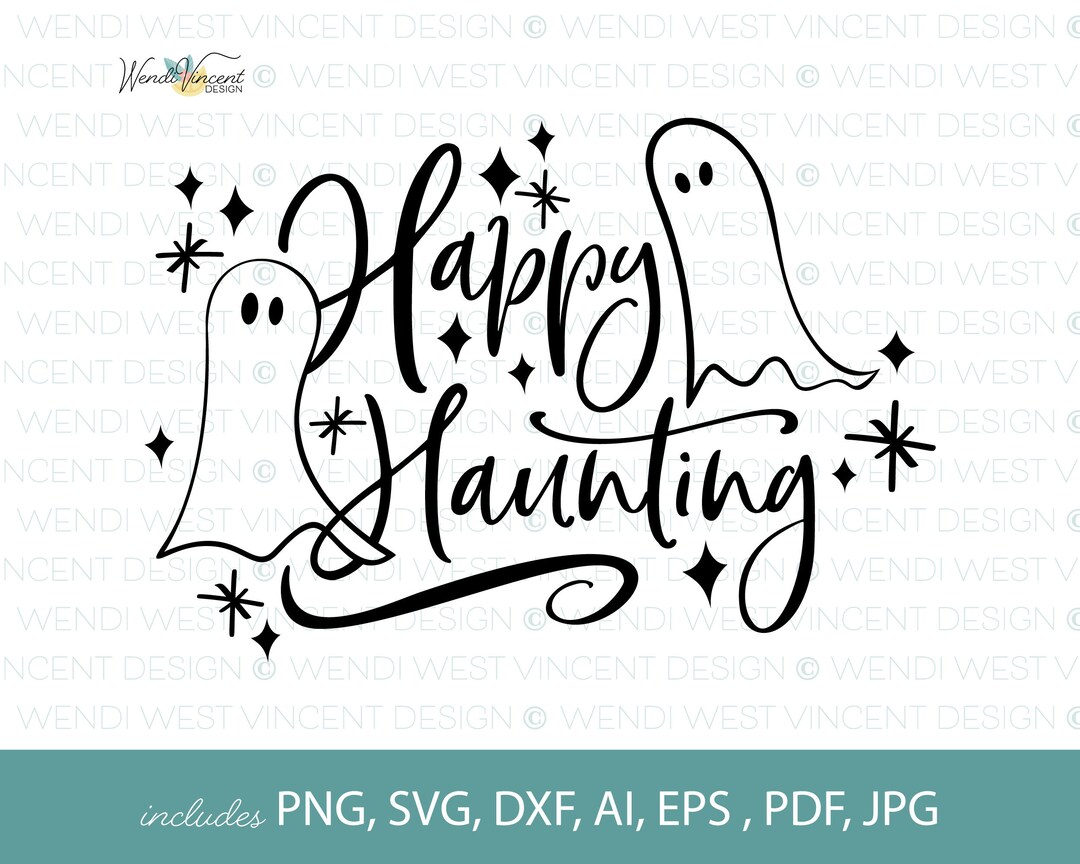 Happy Haunting Halloween SVG File, Hand Drawn Style, Great for ...