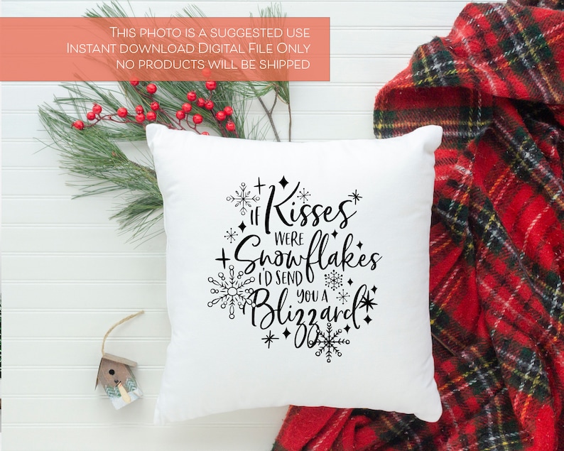 If Kisses Were Snowflakes I'd Send You a Blizzard - Etsy