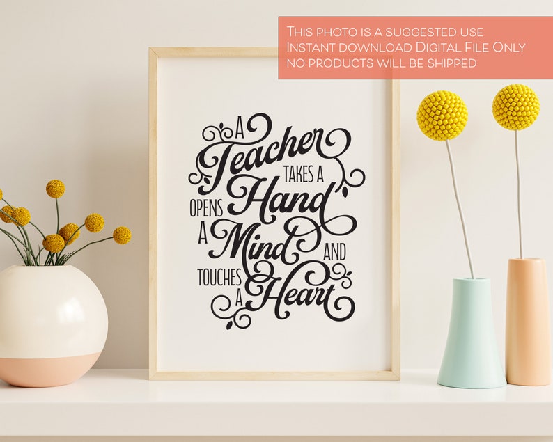 Teacher SVG File, A Teacher Takes a Hand Opens a Mind and Touches a ...