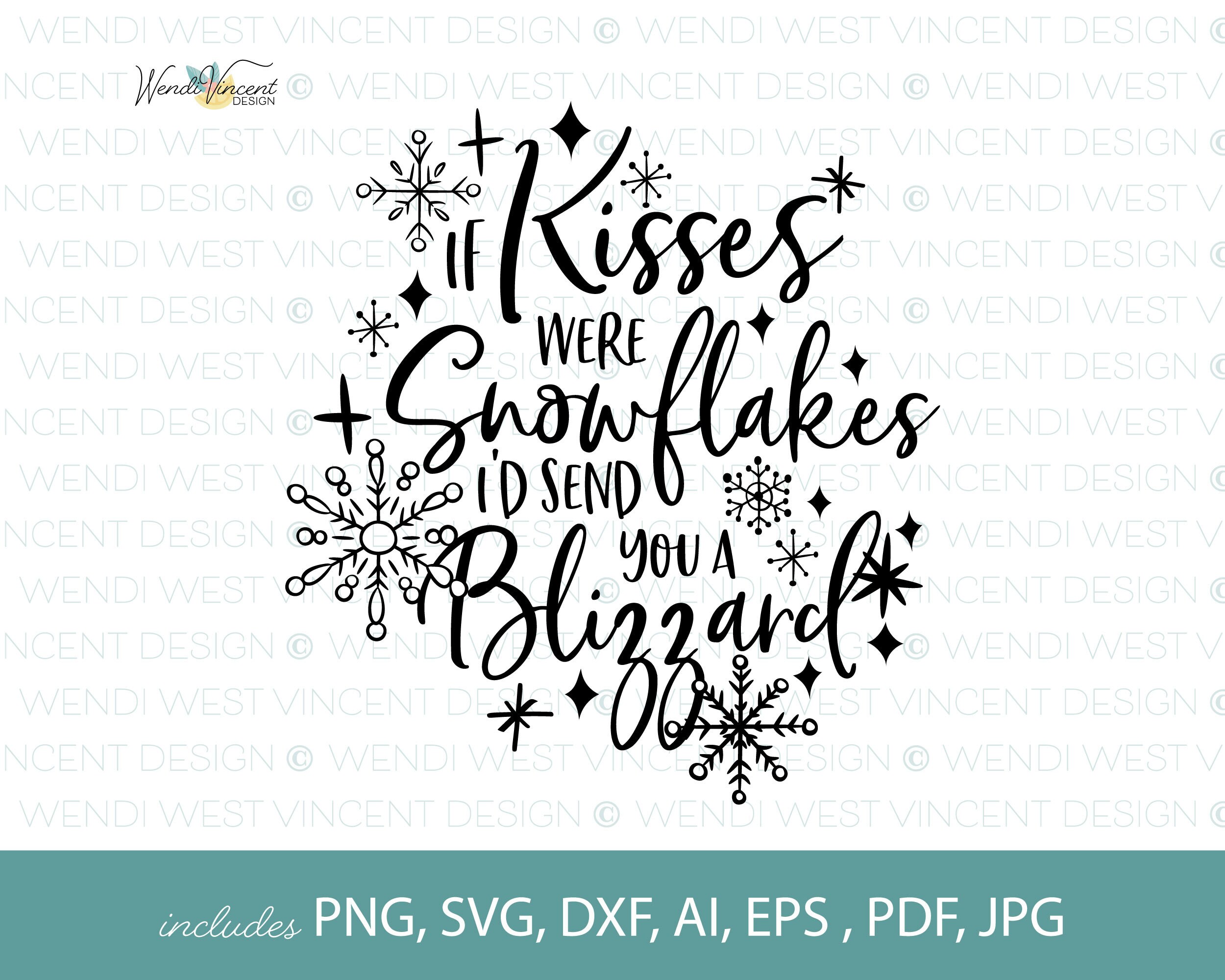 If Kisses Were Snowflakes I'd Send You a Blizzard - Etsy